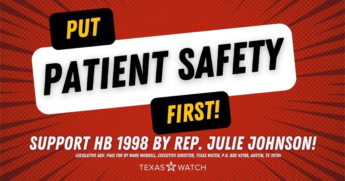 Put Patient Safety First! | Texas Watch